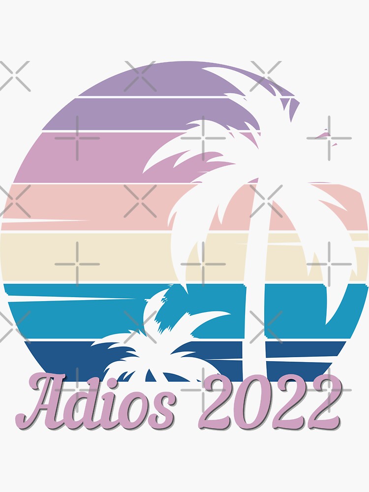 "ADIOS 2022 - HOLA 2023 - Happy New Year, 2023, New Year's Eve" Sticker ...