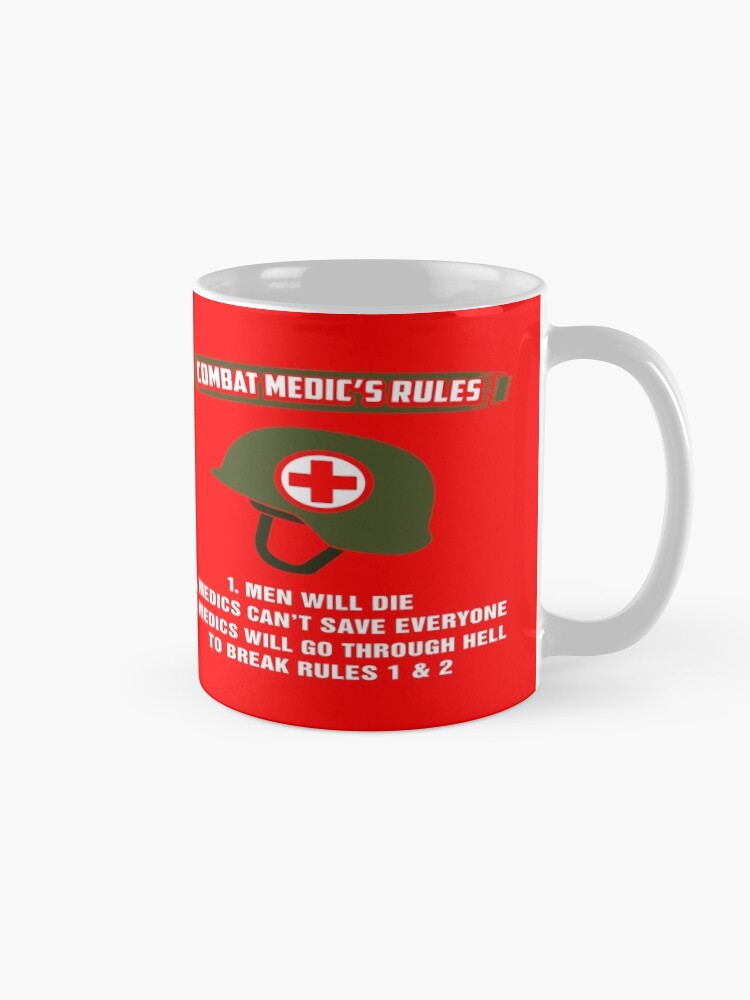 "Combat Medic's Rules 1. Men Will Die." Mug by fantasticdesign | Redbubble