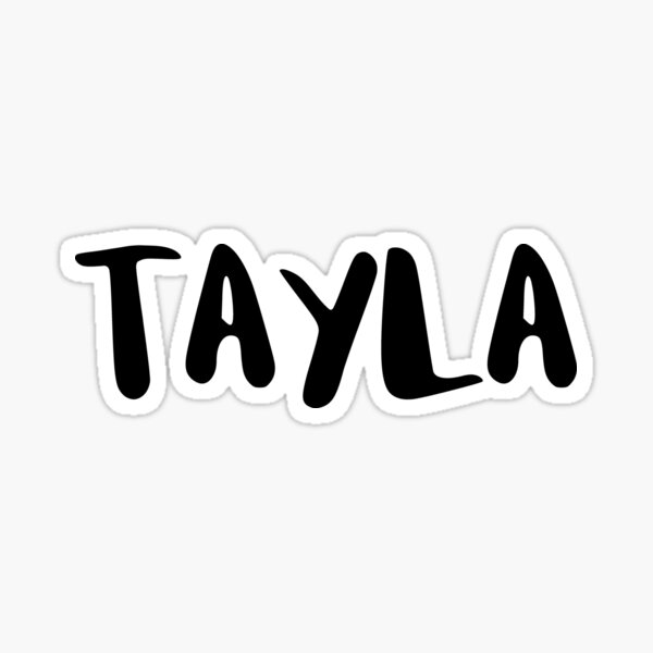 Tayla Gifts & Merchandise for Sale | Redbubble