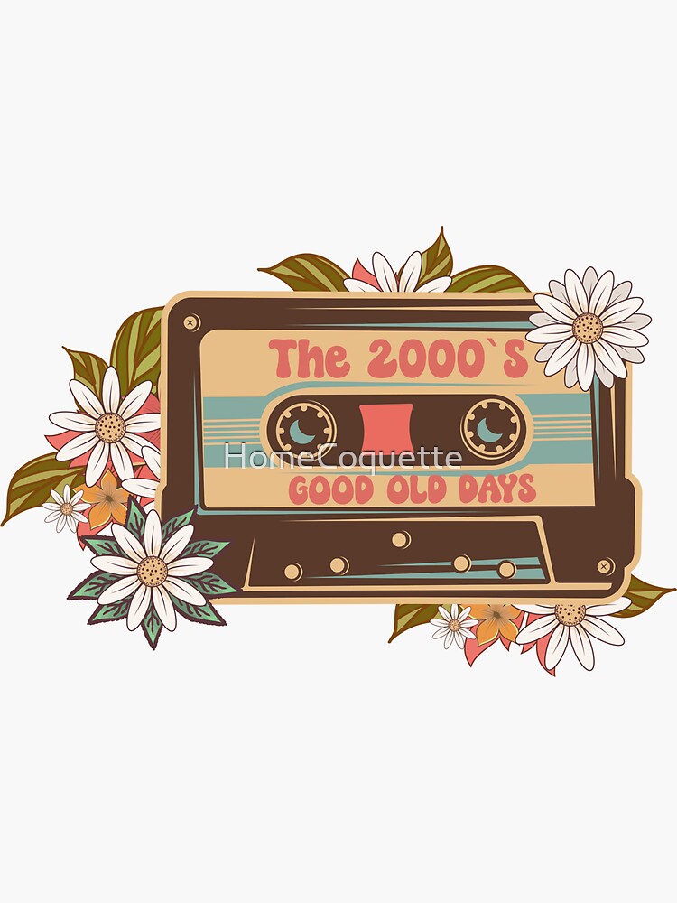 "THE 2000S GOOD OLD DAYS" Sticker for Sale by HomeCoquette | Redbubble