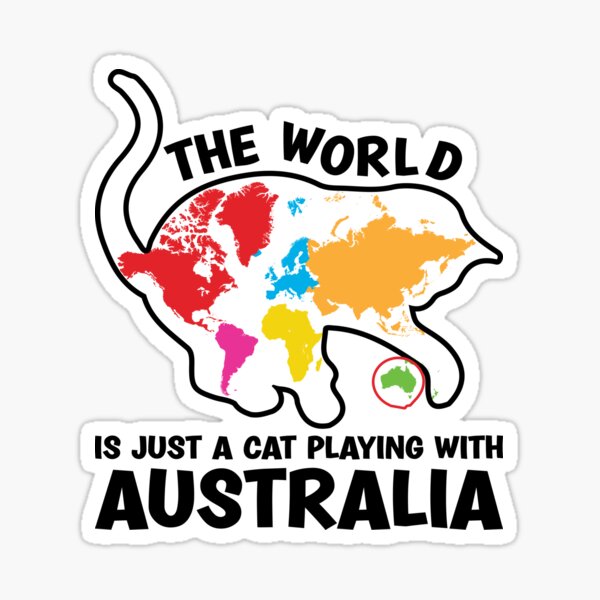 "The World Is Just A Cat Playing With Australia Funny World Map ...