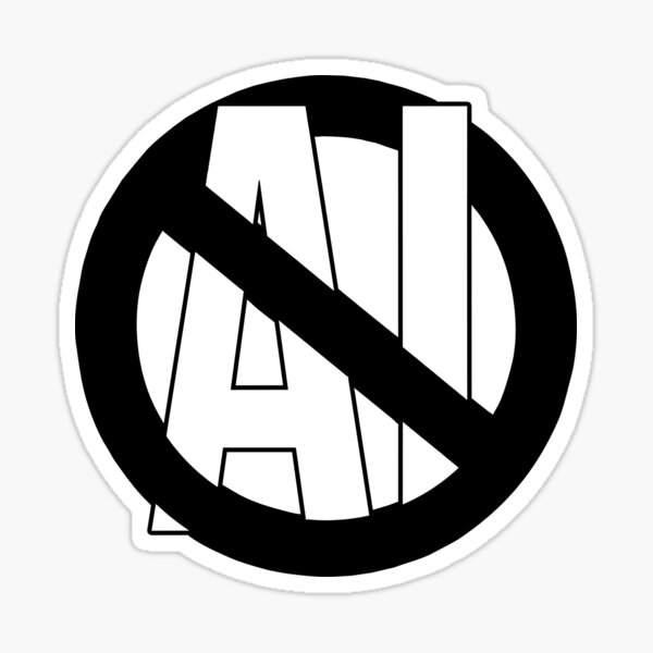 "NO TO AI GENERATED IMAGES - BLACK AND WHITE" Sticker for Sale by ...