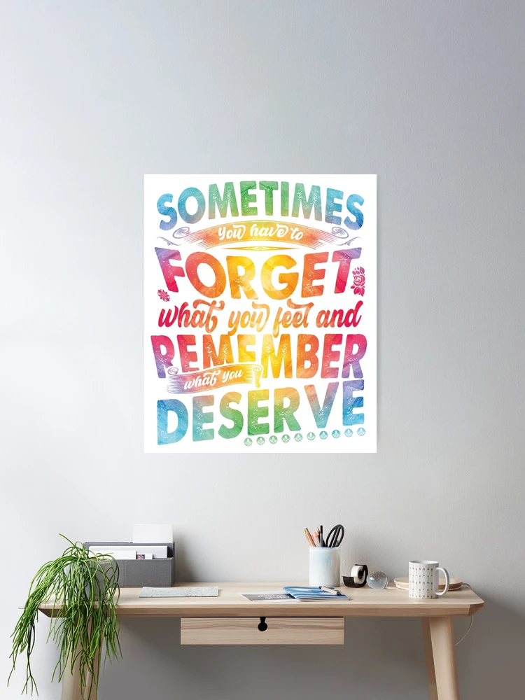 Sometimes You Need To Forget Quotes