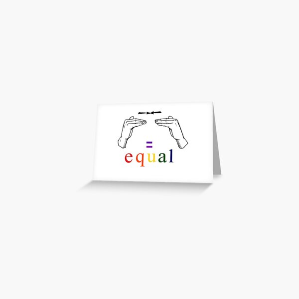 "Equal in sign language (LGBTQ+) " Greeting Card for Sale by harrykiwi ...