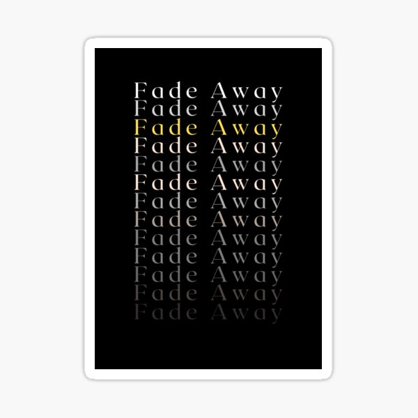 "Fade Away" Sticker for Sale by SirenMoon | Redbubble