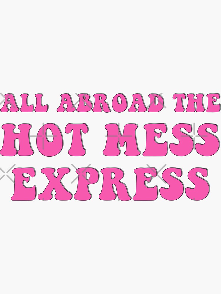 "hot mess express car decal - mom life car decal - all aboard the hot ...