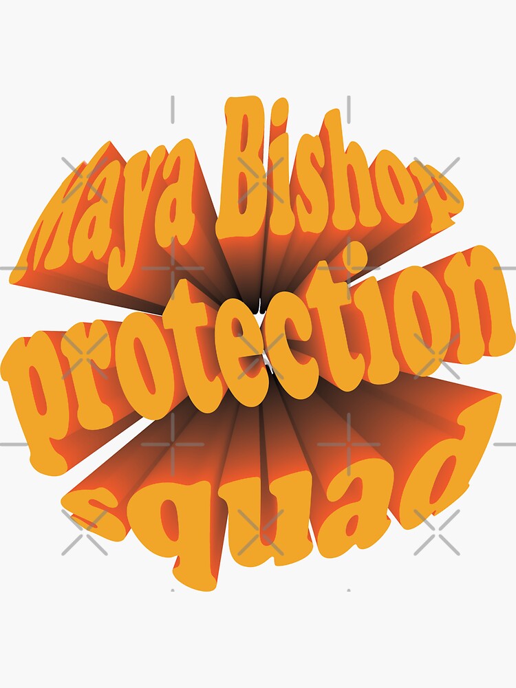 "Maya Bishop Protection Squad" Sticker for Sale by RegalCaptain | Redbubble
