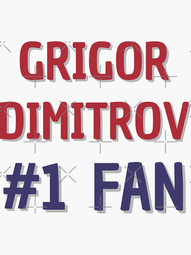 "Grigor Dimitrov - #1 Fan" Sticker for Sale by Rybariuns | Redbubble
