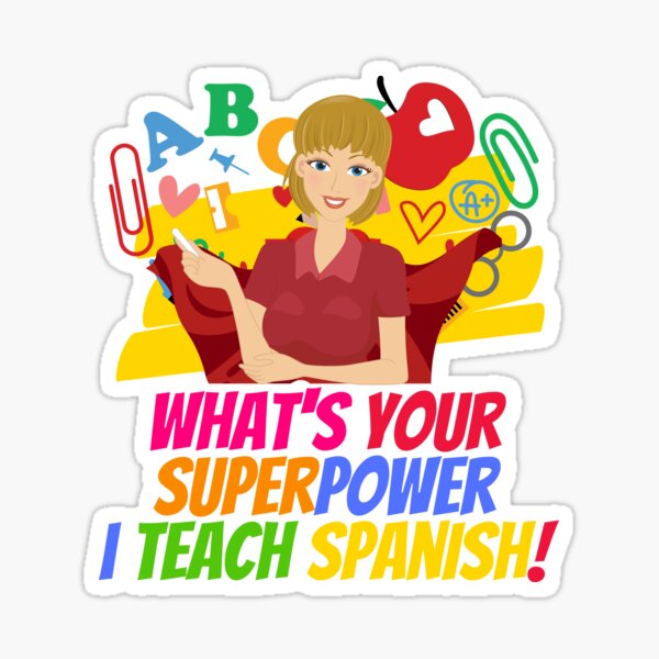 "Spanish Teacher Appreciation Gift" Sticker for Sale by superteachers ...