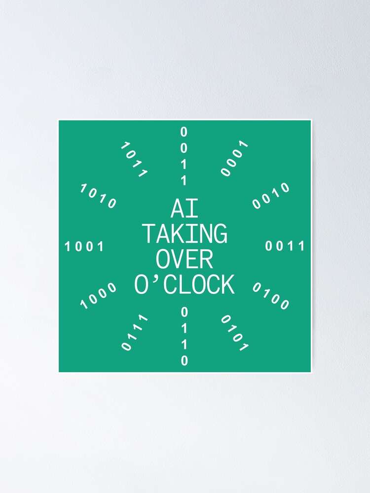 "Ai taking over" Poster for Sale by JesusDrip | Redbubble