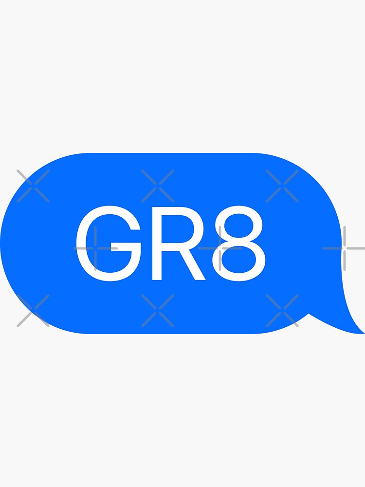 "GR8" Sticker for Sale by Aerodin | Redbubble