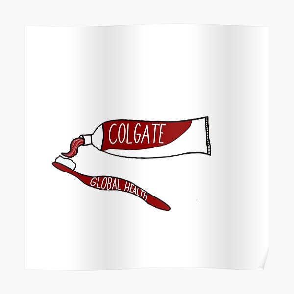 "Colgate Global Health Department" Poster for Sale by blejsart | Redbubble