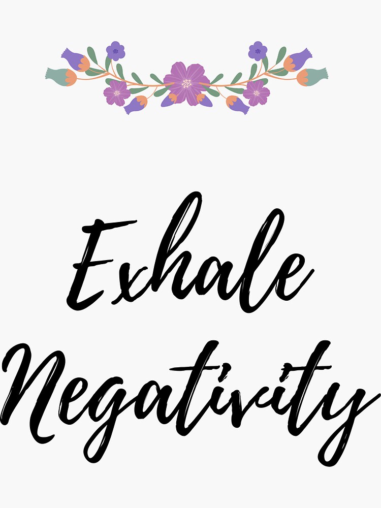 "Exhale Negativity Artwork, Simple Art - Digita Art - Printable Art ...