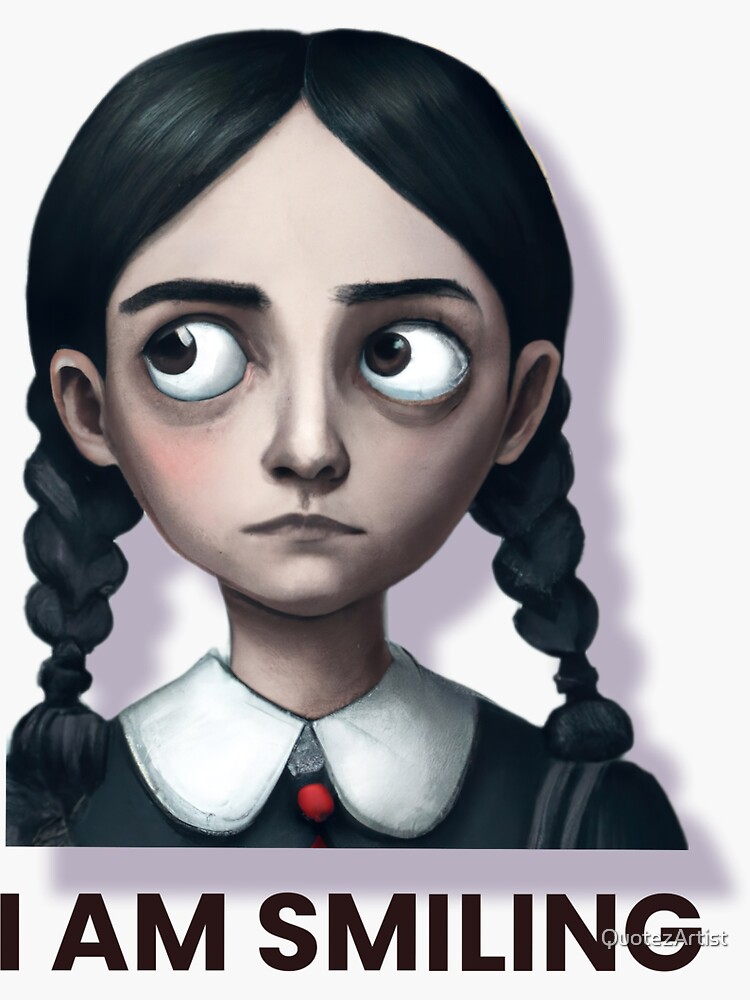 "Wednesday Addams (I am Smiling) " Sticker for Sale by QuotezArtist ...