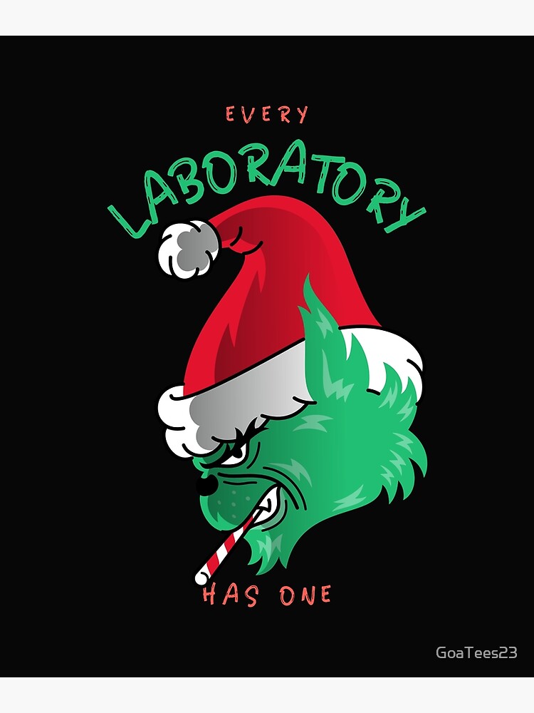 "Every Lab Has a Grinch" Art Print for Sale by GoaTees23 | Redbubble