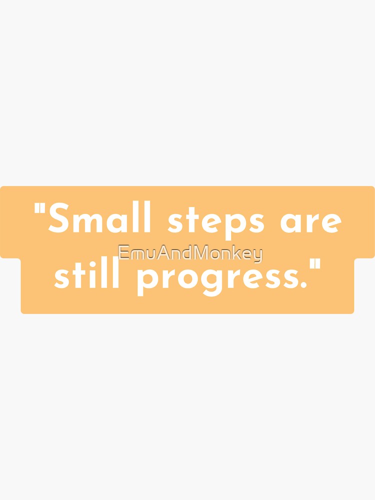 "Small Steps are Still Progress | Bold Aesthetic | Law of Attraction ...