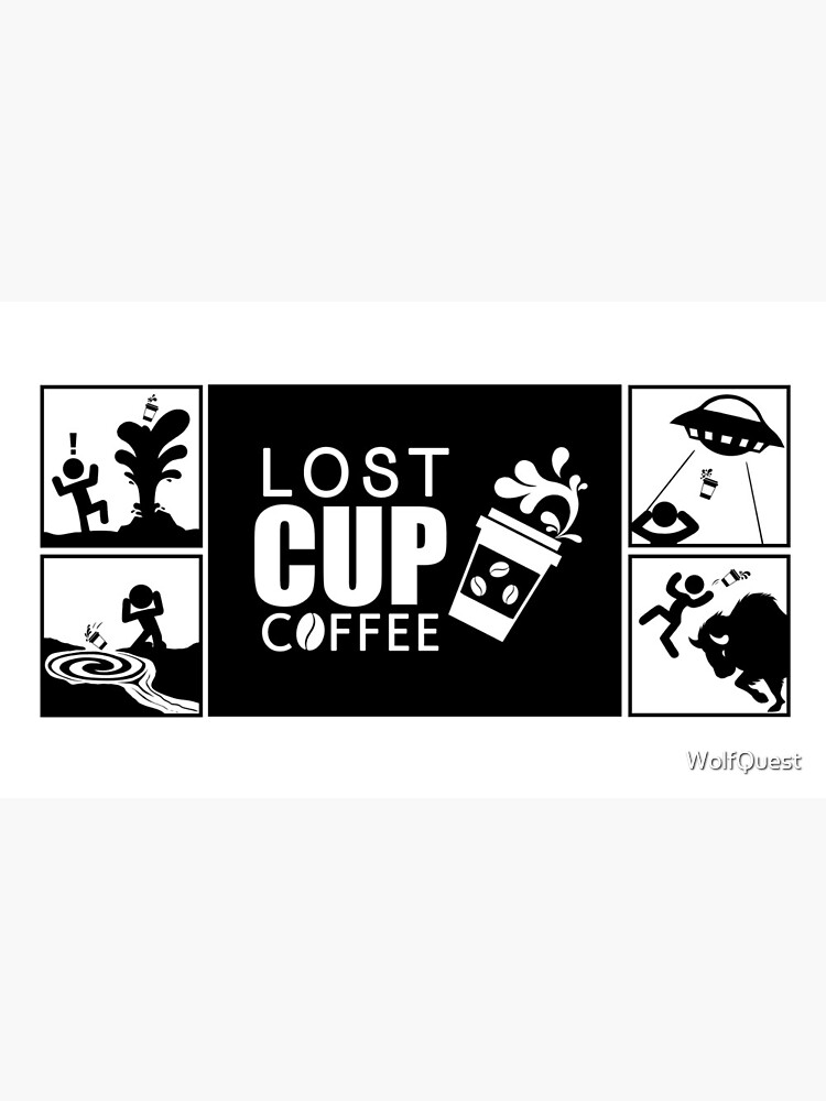 "Lost Cup Coffee Catastrophes" Art Print for Sale by WolfQuest | Redbubble