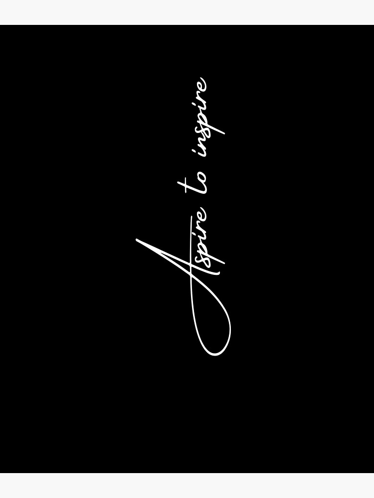 "aspire to inspire" Sticker for Sale by oumaii-BK | Redbubble