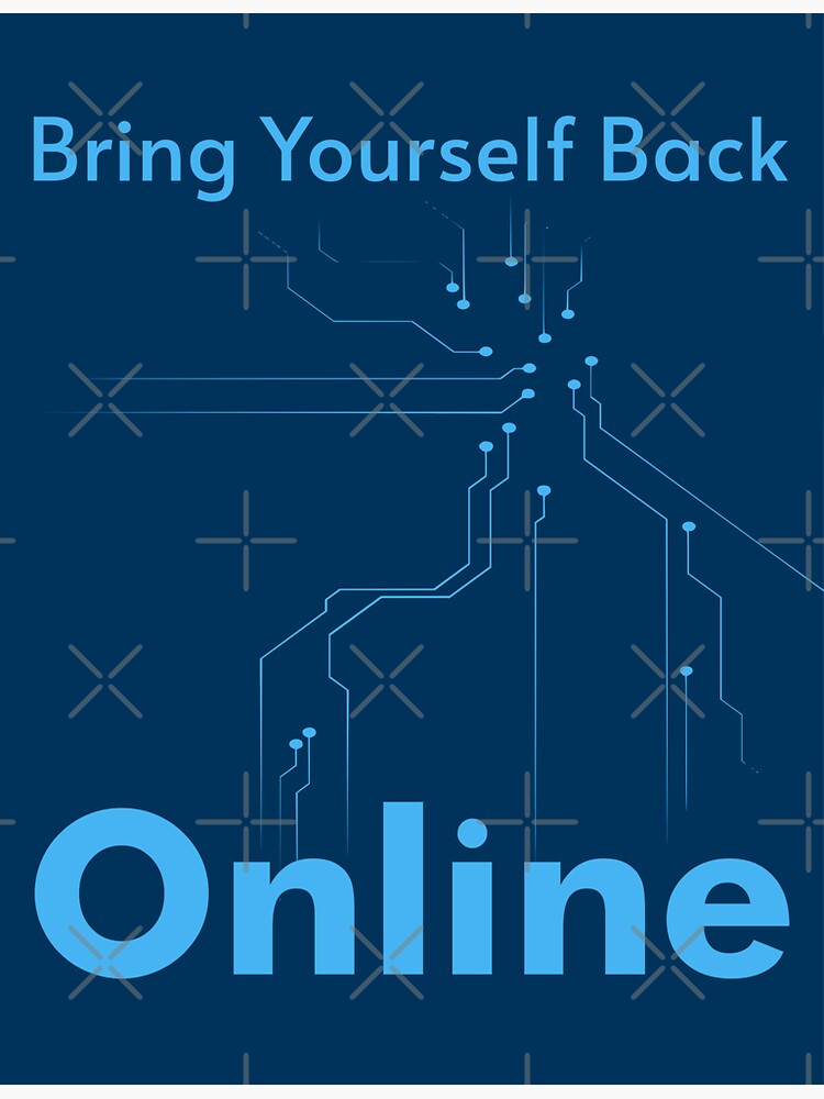 " Bring Yourself Back Online" Sticker for Sale by ismdesigner | Redbubble