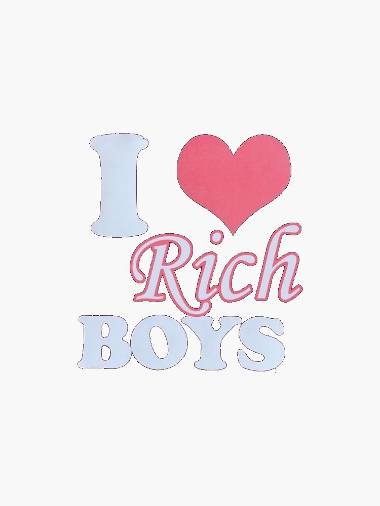 "I love rich boys " Sticker for Sale by animefleur | Redbubble