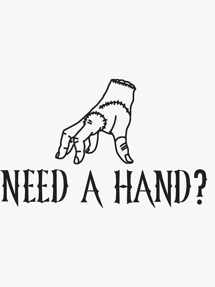 "Need A Hand? Thing Wednesday Trending Addams Graphic " Sticker for ...