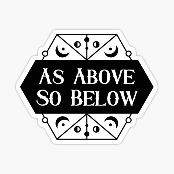 "as above so below" Sticker for Sale by hoffe-e | Redbubble