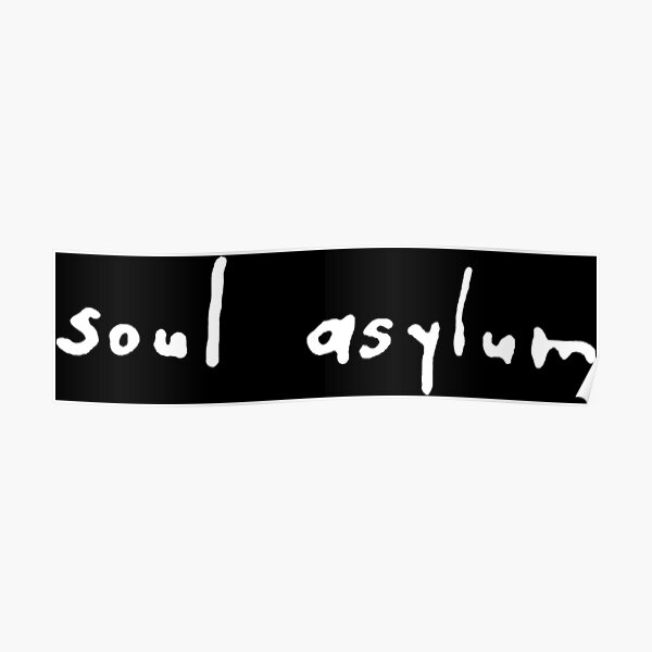 "Soul Asylum Logo" Poster for Sale by rosminiasis | Redbubble