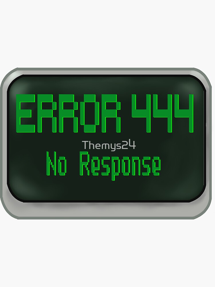 "Error 444" Sticker for Sale by Themys24 | Redbubble