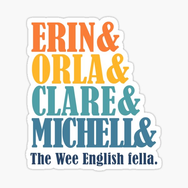 Pegatina «Nombres de personajes Erin y Orla y Clare y Michelle y The ...