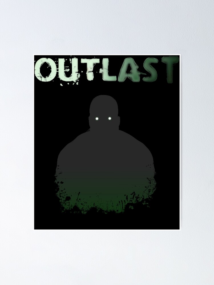 "The Hidden Mystery Behind Outlast" Poster for Sale by NicoliMarini ...