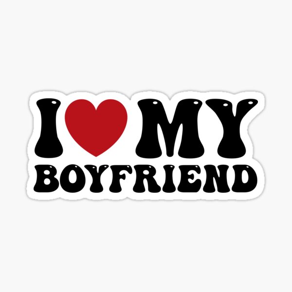 "I Love My Boyfriend, I Heart My Boyfriend, BF" Sticker for Sale by ...