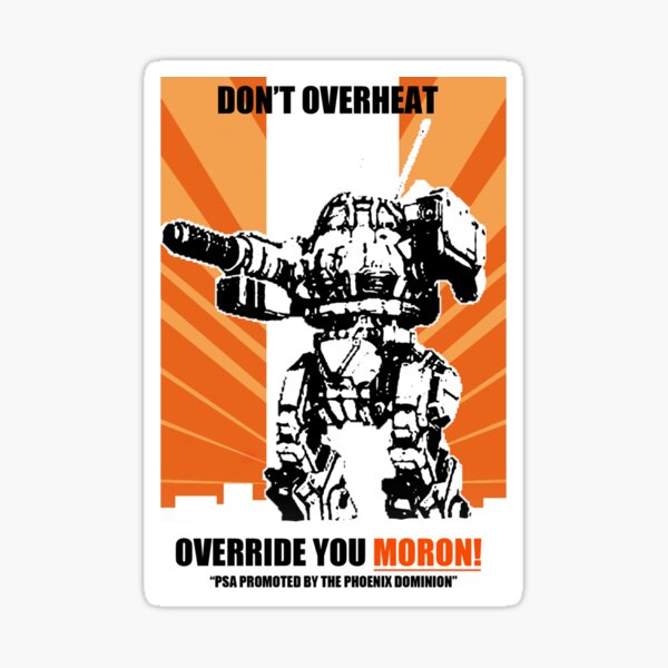 "Urbanmech Don_t Overheat! PSA " Sticker for Sale by Gavani2341 | Redbubble