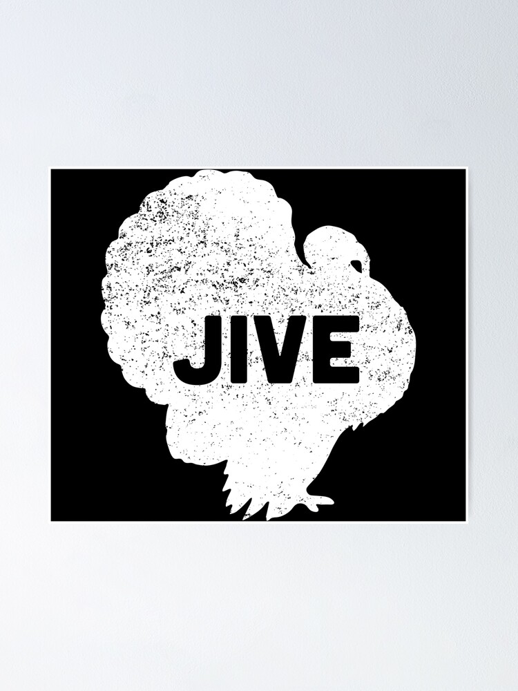 "Jive Turkey" Poster for Sale by pufahl | Redbubble
