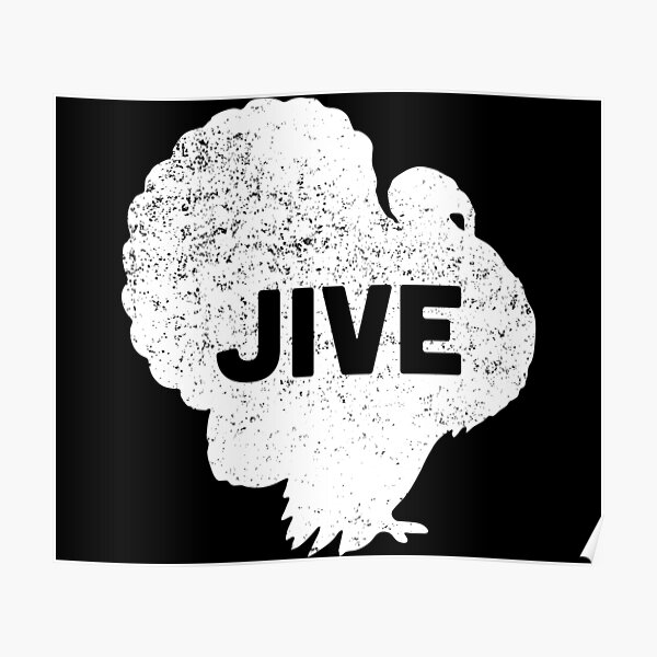 "Jive Turkey" Poster for Sale by pufahl | Redbubble