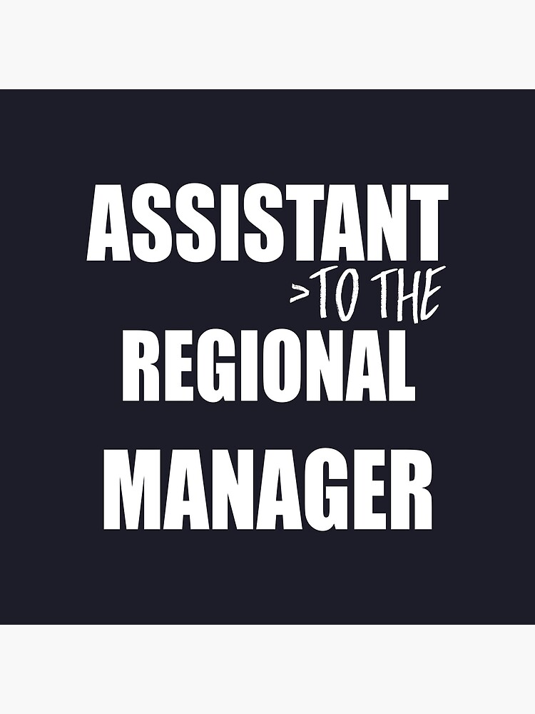 "Assistant To The Regional Manager - Funny Text Typography" Art Print ...