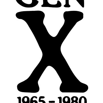 "Gen X" Poster for Sale by KickStart-Molly | Redbubble