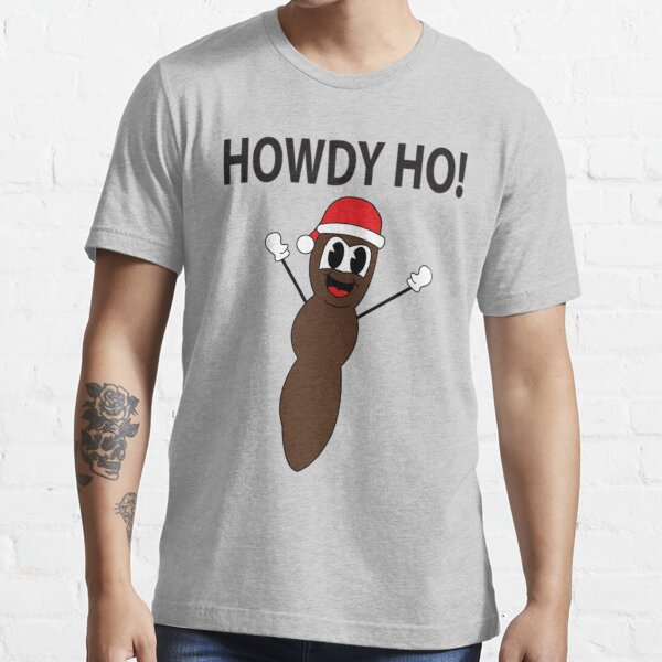 "mr hankey-howdy ho" T-shirt for Sale by LondownDesign | Redbubble | mr ...