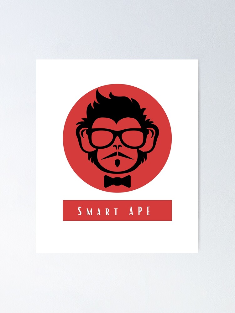 "Smart Ape " Poster for Sale by ZahraMehtab | Redbubble