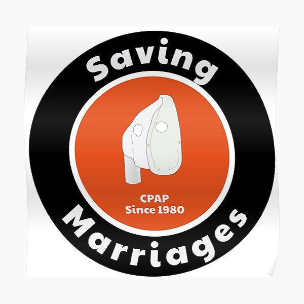 "CPAP Saving Marriages" Poster for Sale by SDWC | Redbubble