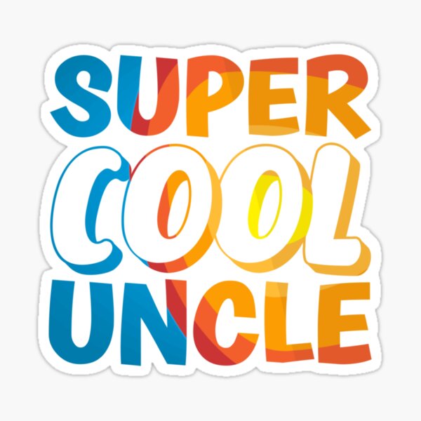 "Super Cool Uncle" Sticker for Sale by Metabax | Redbubble