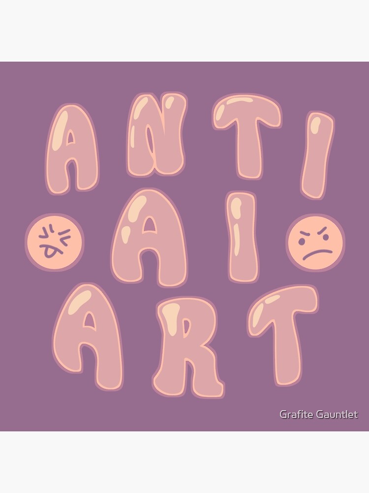 "Anti AI Art" Poster for Sale by Grafite Gauntlet | Redbubble
