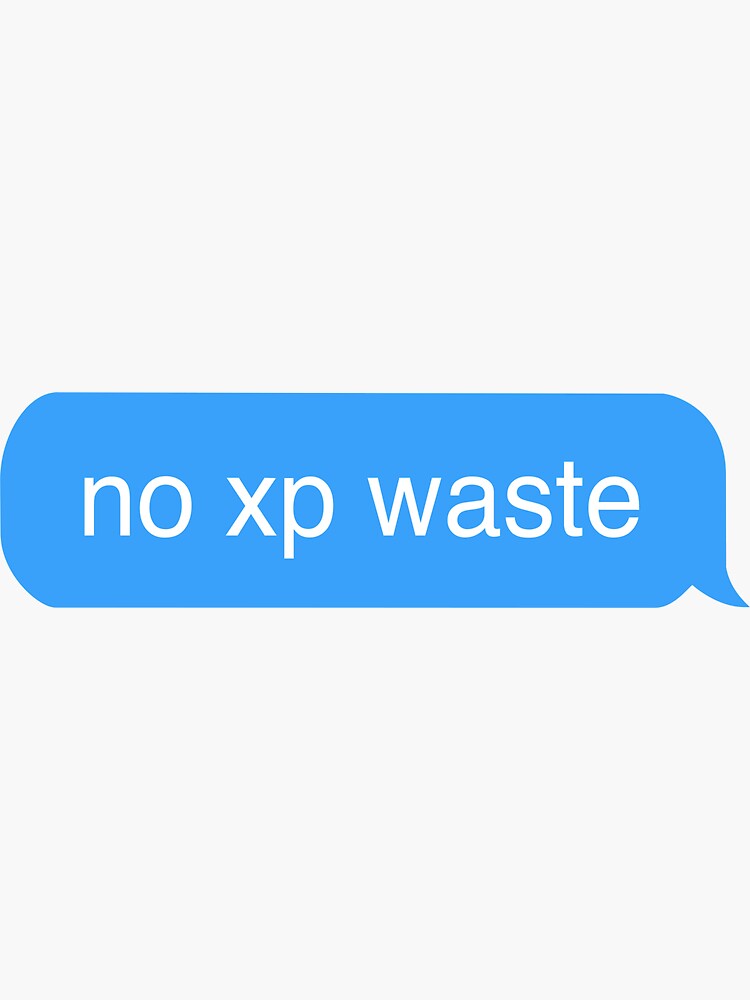 "no xp waste runescape imessage" Sticker for Sale by williamiyov ...