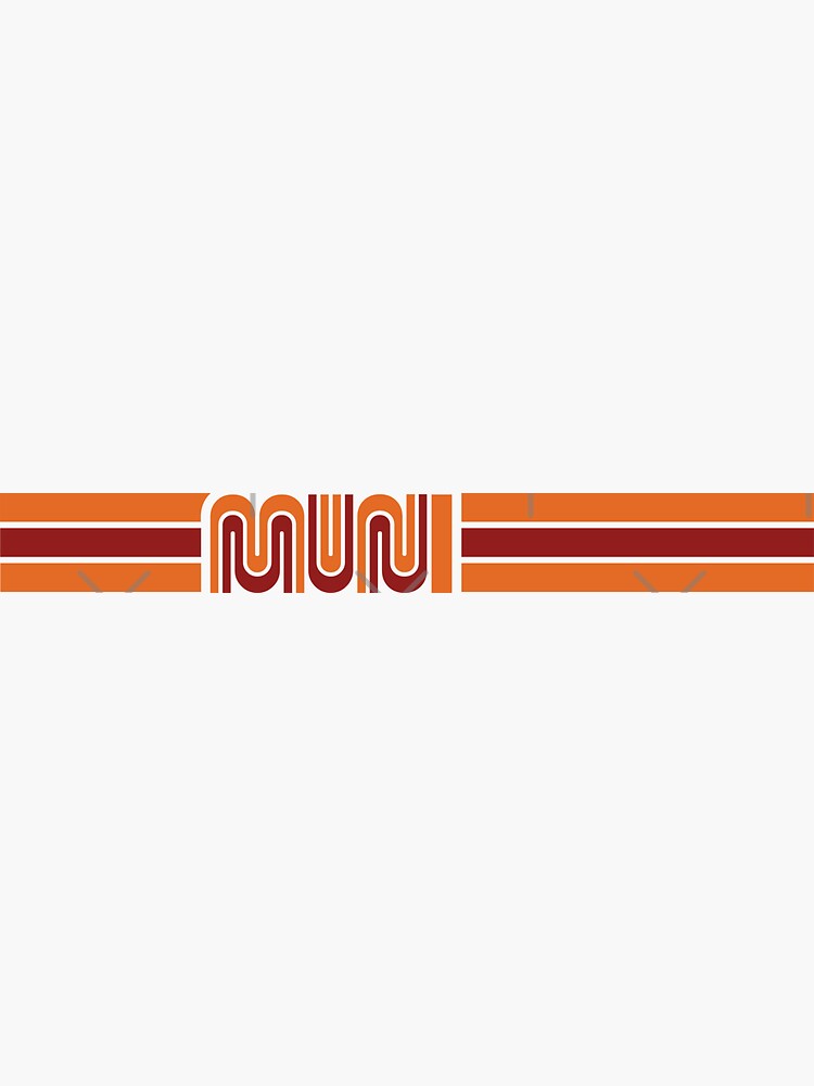 "MUNI logo set in a orange and red racing stripe" Sticker for Sale by ...