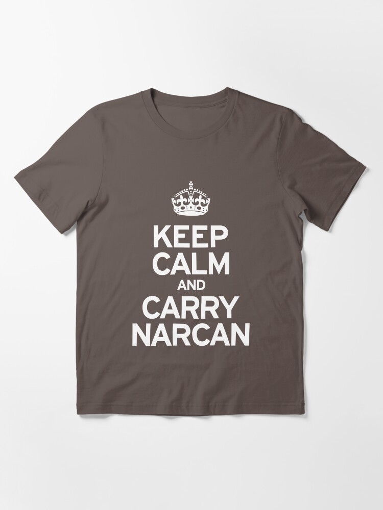 "Carry Narcan" T-shirt for Sale by Mannaz71 | Redbubble | naloxone t ...