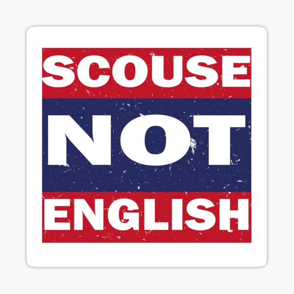"Scouse not English. There should be a passport" Sticker for Sale by ...