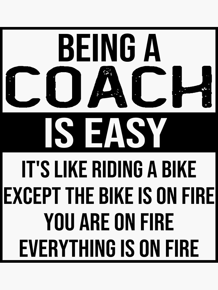 "Funny coach saying: being a coach is easy coach gifts" Sticker for ...