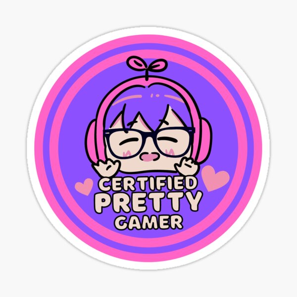 "Certified Pretty Gamer" Sticker for Sale by AnimaniaPrints | Redbubble