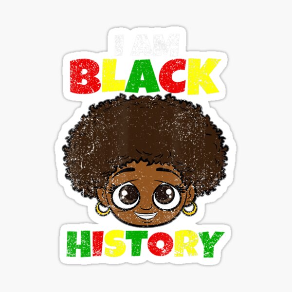 "Cute Blm Melanin Girl African I Am Black History Month" Sticker for ...