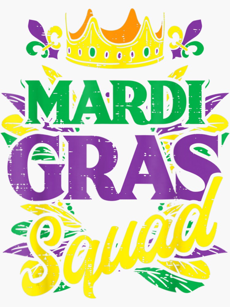 "Mardi Gras Squad Matching Carnival Parade Party" Sticker for Sale by ...