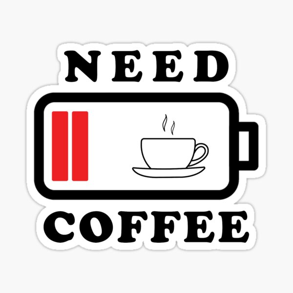 "Coffee Give Me Power NEED COFFEE" Sticker for Sale by Designs909 ...